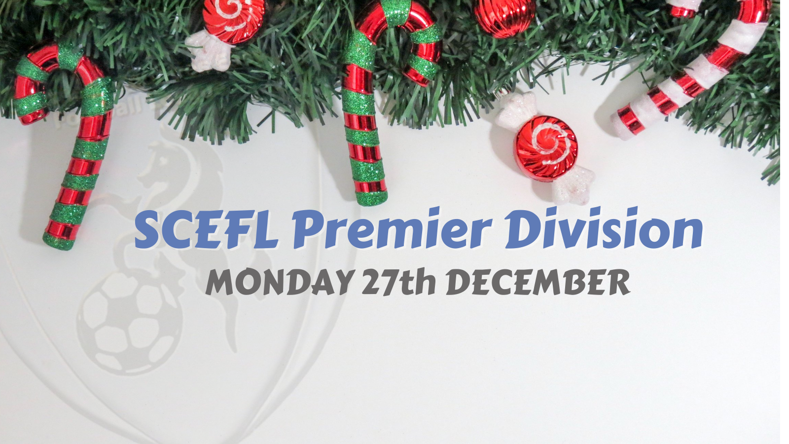 Premier Division – 27th December – SCEFL