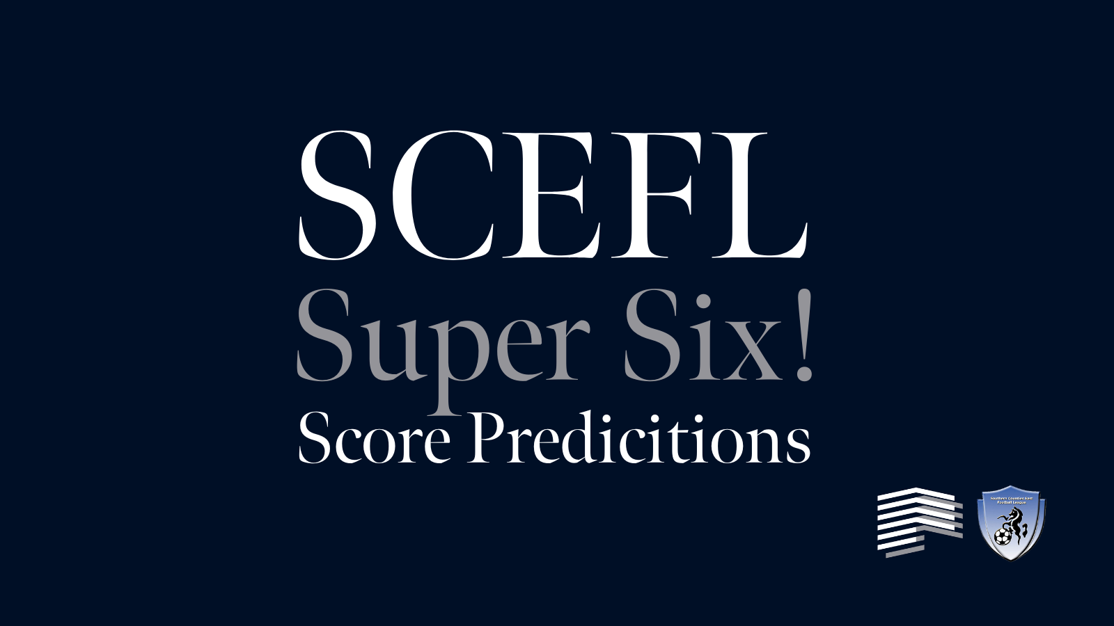 SCEFL Super Six! – SCEFL