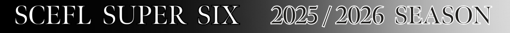 SCEFL Super Six! – SCEFL