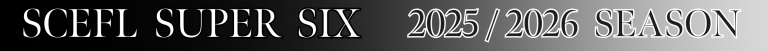 SCEFL Super Six! – SCEFL